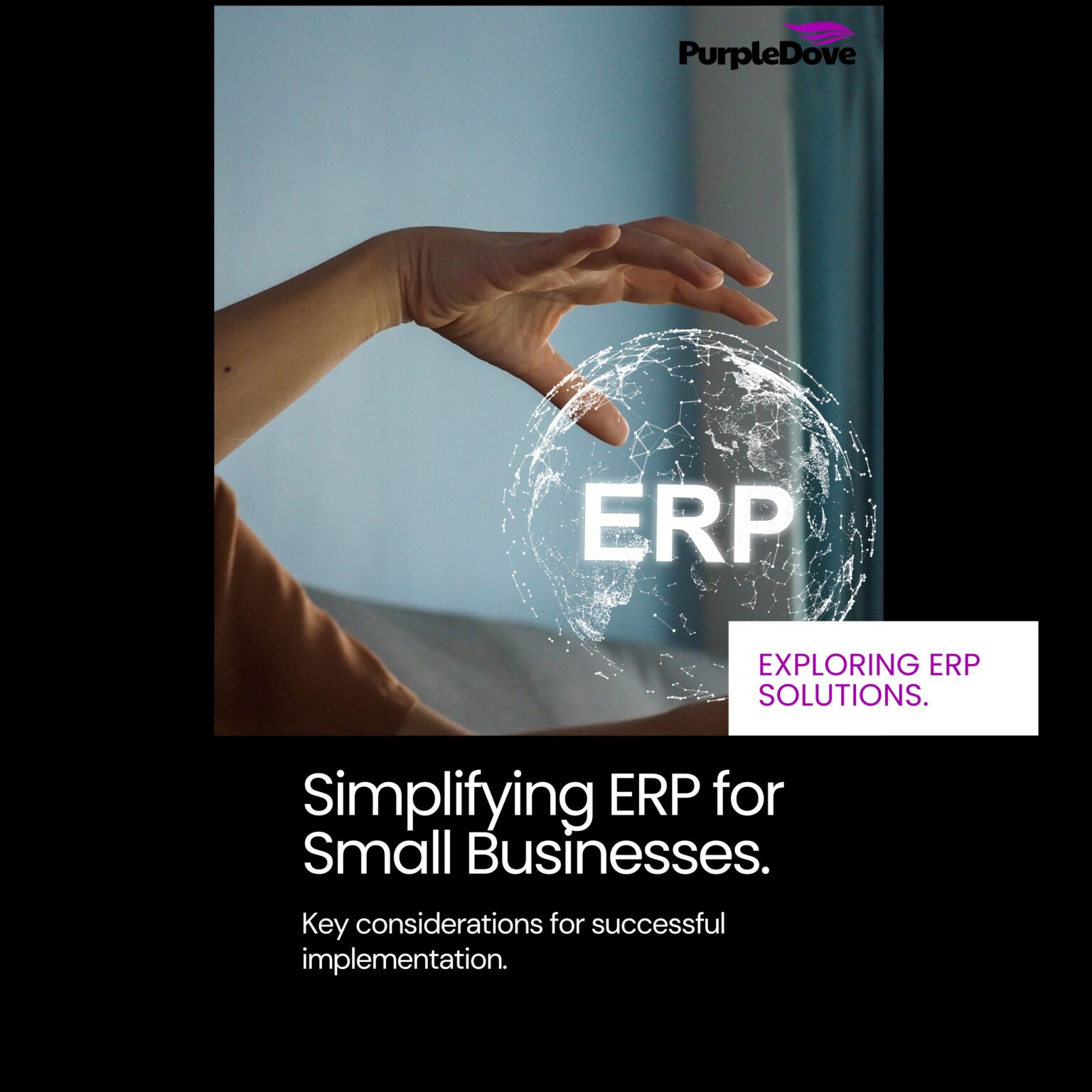 ERP Solutions for Small Businesses: What You Need to Know - PurpleDove ERP